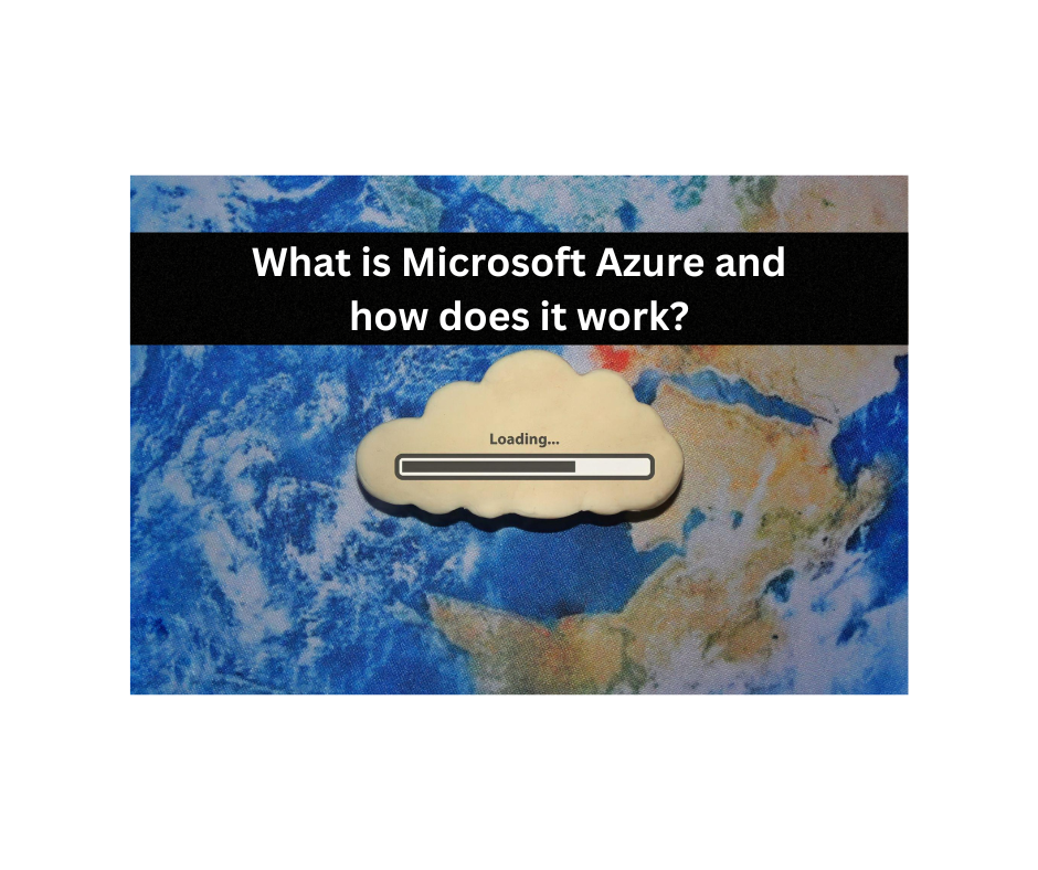 Microsoft Azurе: What is it and how doеs it work? - Momin Solutions